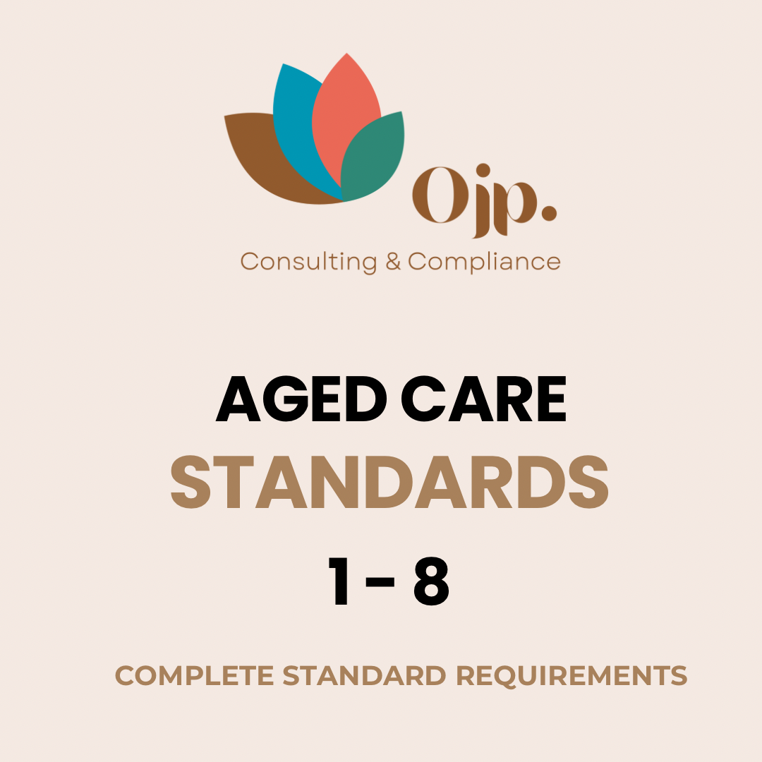 Aged Care Standards / Complete Package – OJP Consulting & Compliance